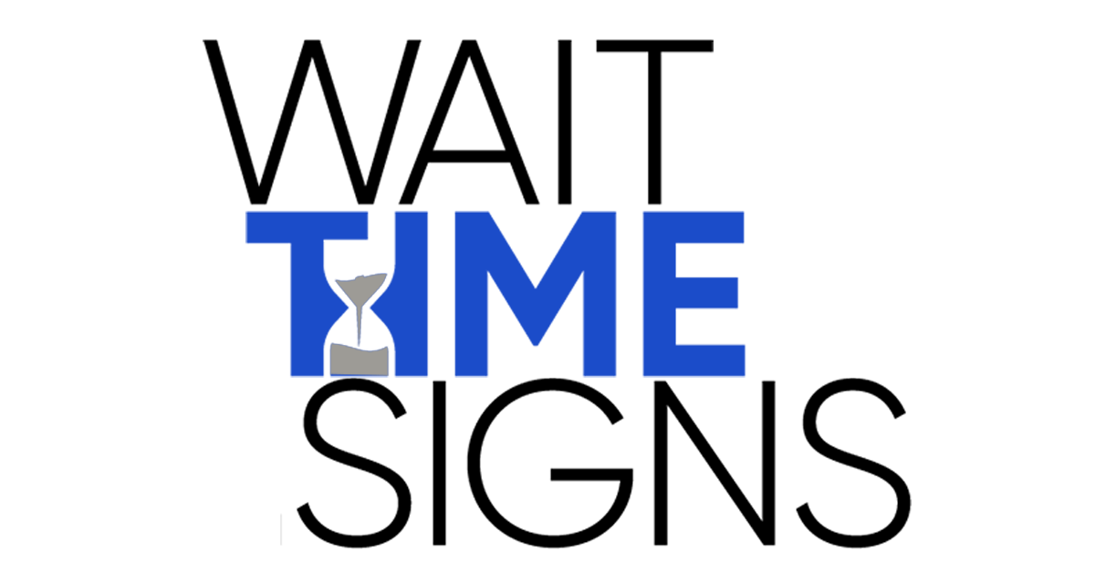Wait Time Signs